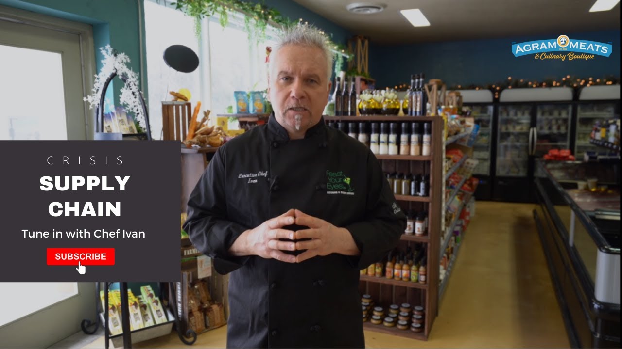 Supply Chain Crisis - Agrams Meats and Culinary Boutique